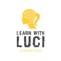 Learn With Luci – Ai Made Easy!